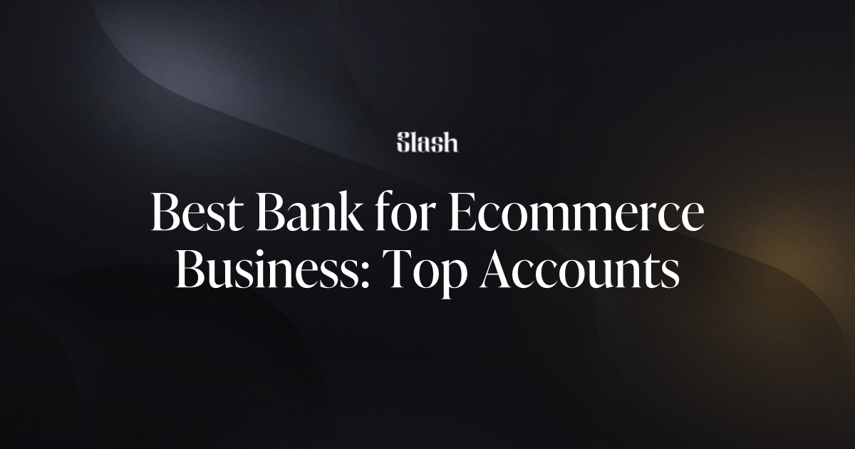 Best Bank for Ecommerce Business: Top Accounts & Banking Solutions 2025 ...